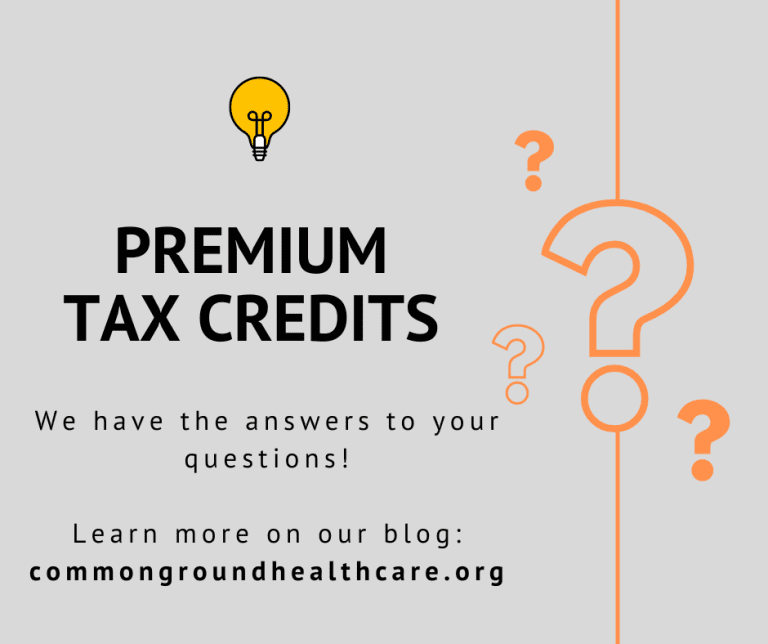 Premium Tax Credits Explained - Common Ground Healthcare Cooperative